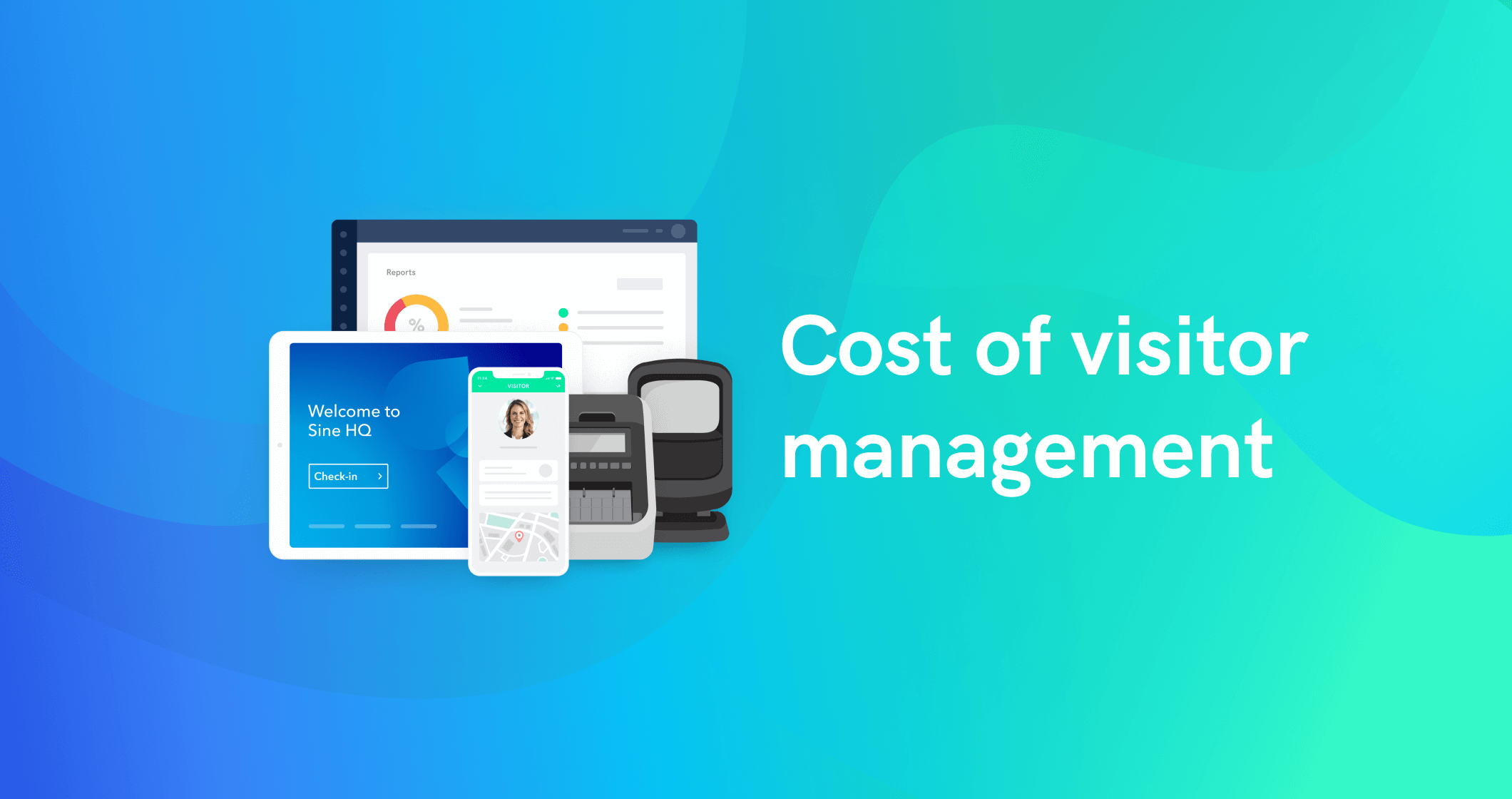The Cost of Visitor Management | Sine